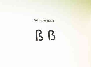 In der deutschen Sprache gibt es jetzt ein großes Eszett